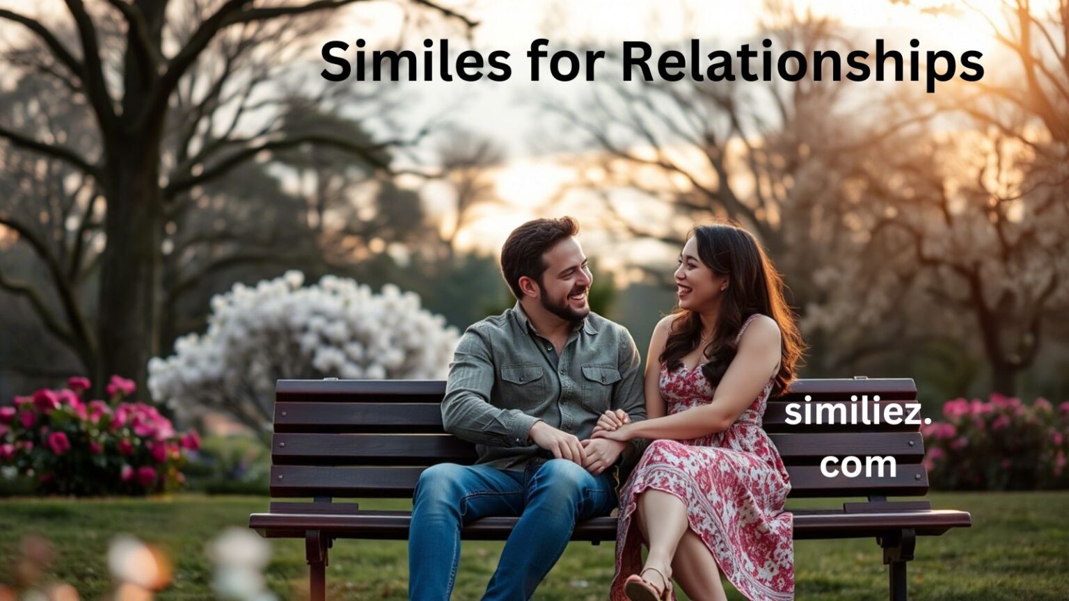 15+ Similes for Relationships