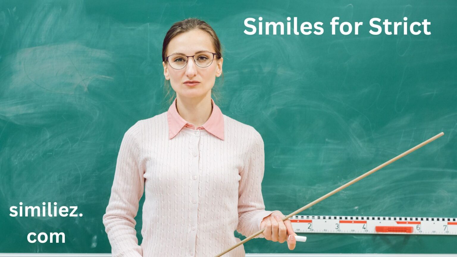 25+ Similes for Strict