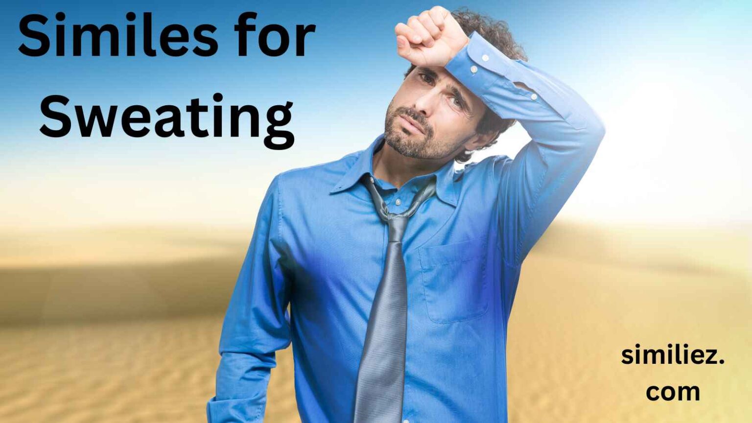 10+ Similes for Sweating